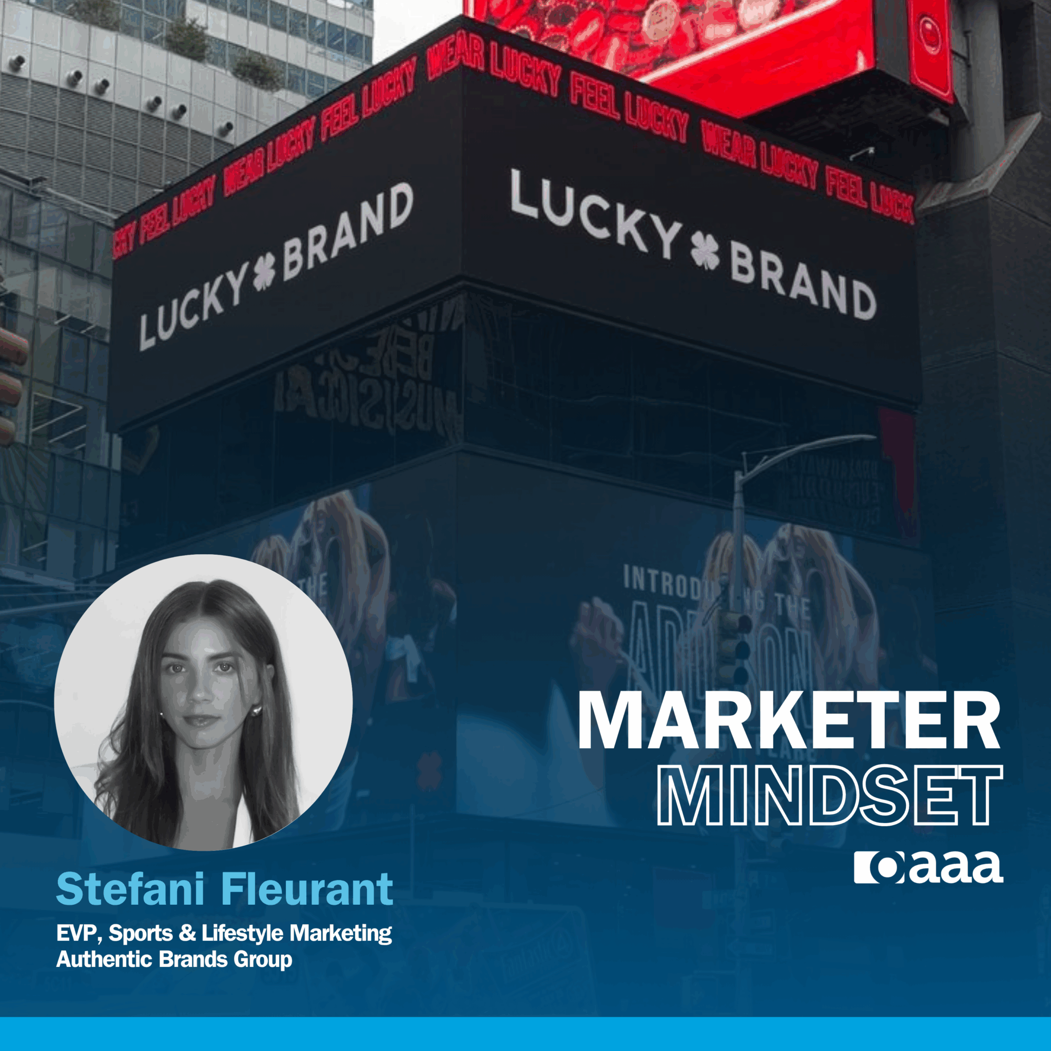 Marketer Mindset with Authentic Brands Group's Stefani Fleurant - OAAA